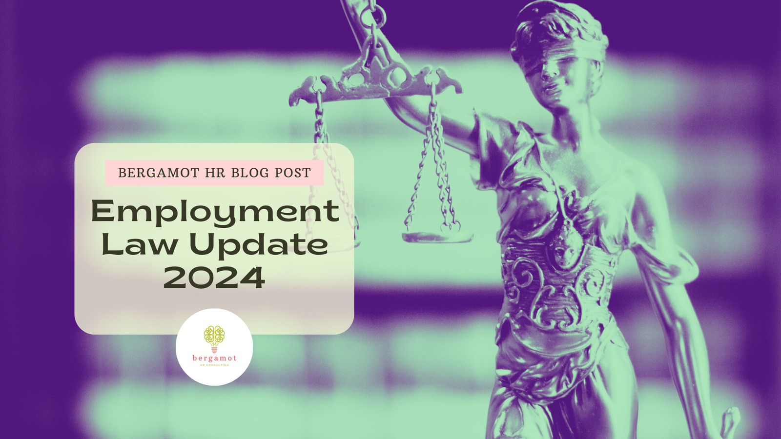 Employment Law Update March 2024 - Bergamot HR
