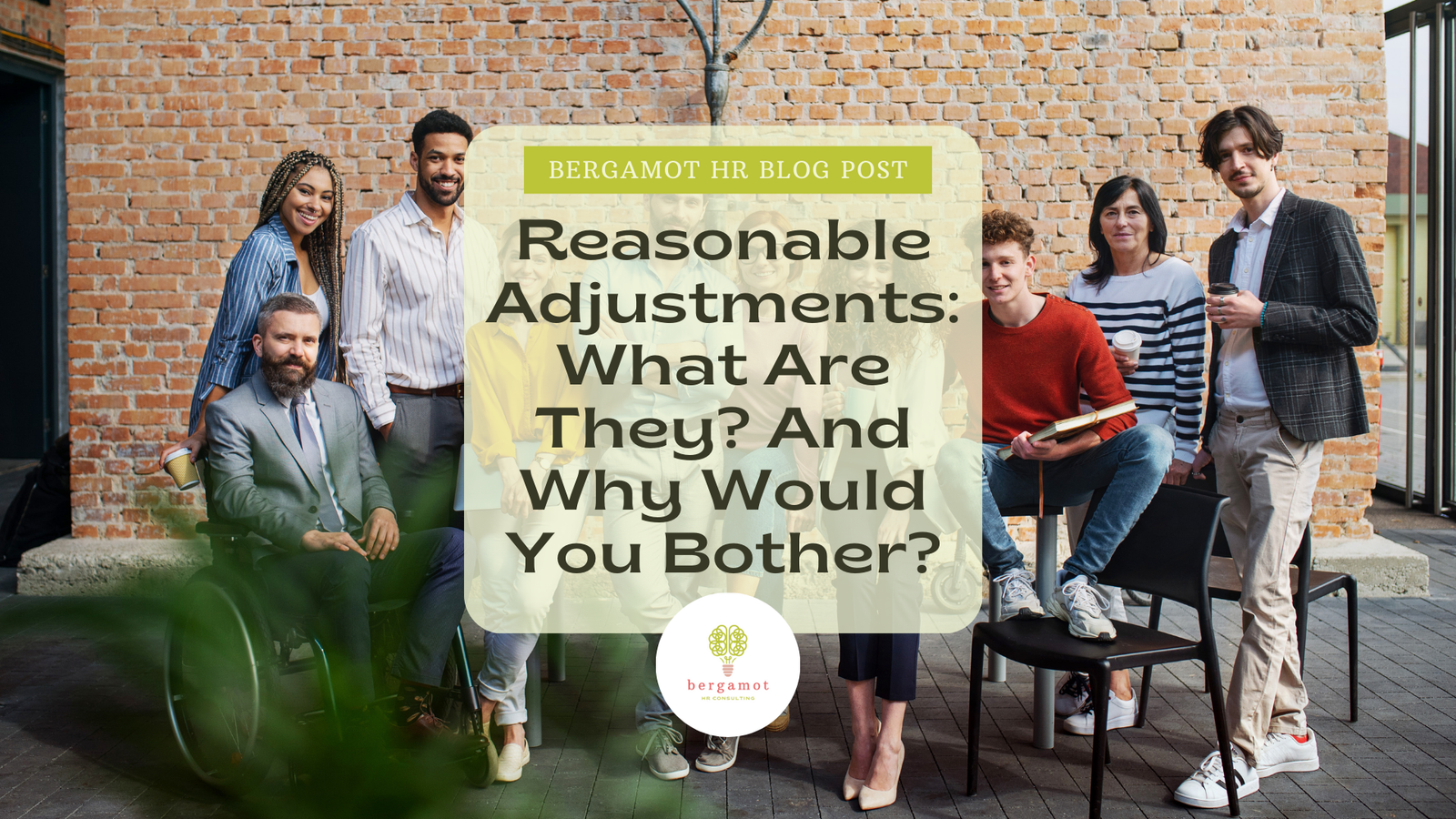 Reasonable Adjustments: What Are They And Why Bother? - Bergamot HR